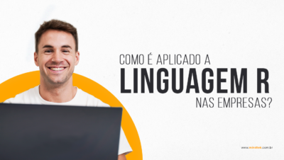 Como é aplicado a linguagem R nas empresas? | Mindtek
