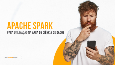 Como facilitar o processamento de dados com Apache Hadoop? | Mindtek