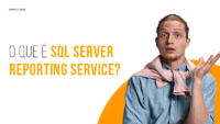 O que é SQL Server Reporting Services? | Mindtek