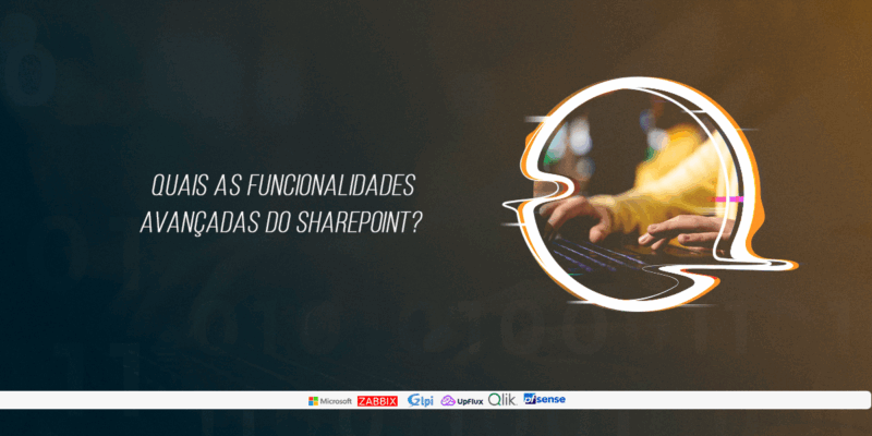 Quais são as principais funcionalidades avançadas do SharePoint? | Mindtek